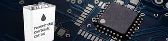 2024 Definitive Guide to Choosing a Conformal Coating Type